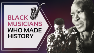 15 Black Musicians Who Made History - African-American Excellence